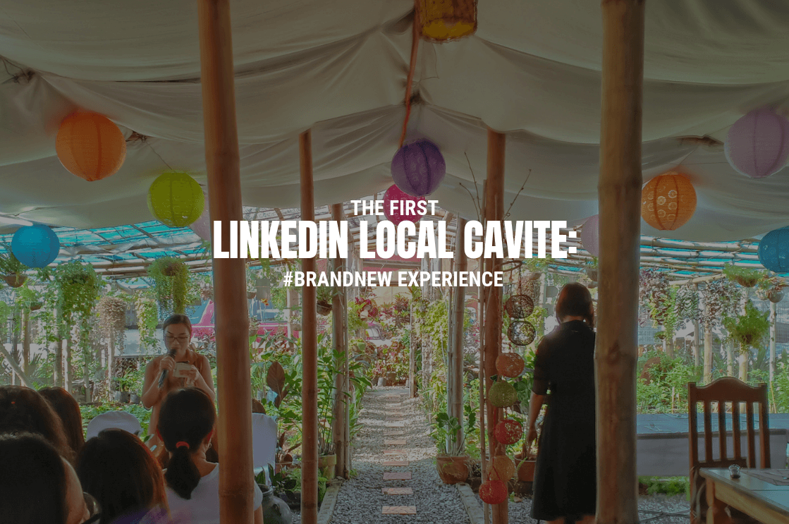 LinkedIn Local Cavite: #BrandNew Experience | Thinkable Box