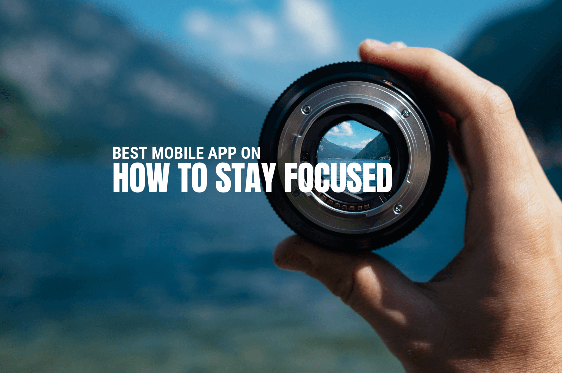 Best Mobile App on How to Stay Focused | Thinkable Box